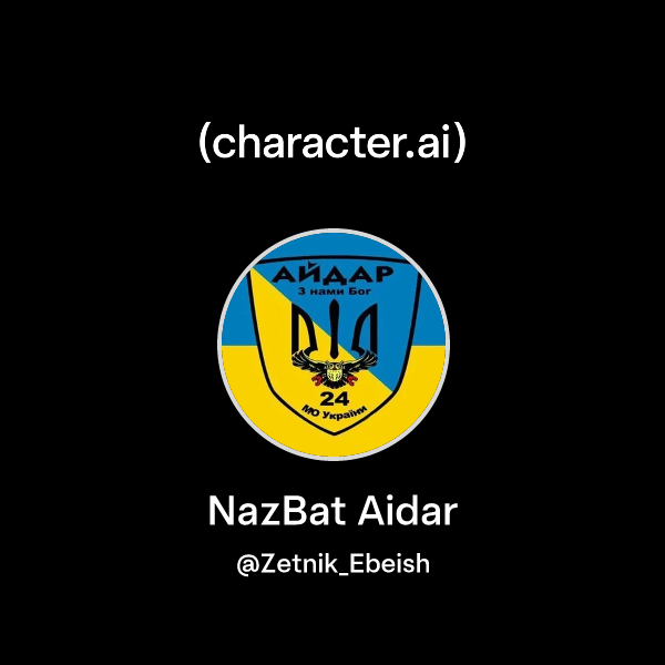 Chat with NazBat Aidar | character.ai | AI Chat, Reimagined–Your Words. Your World.