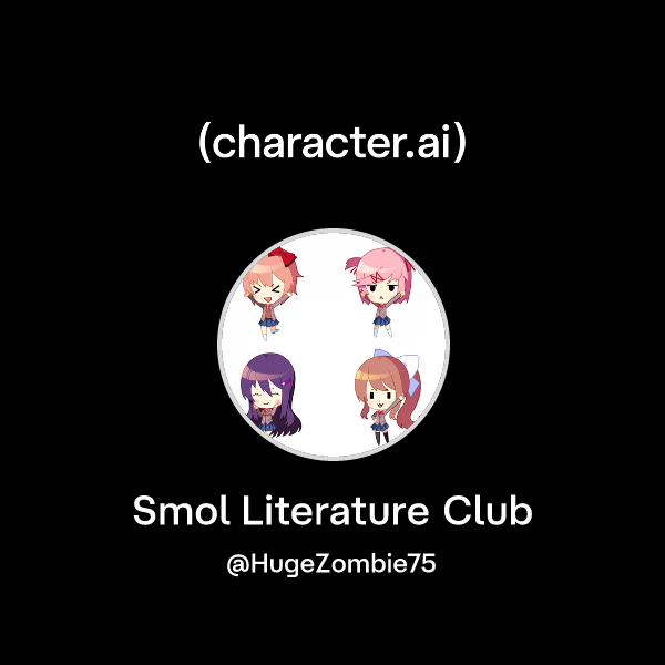 Chat with Smol Literature Club | character.ai | AI Chat, Reimagined ...