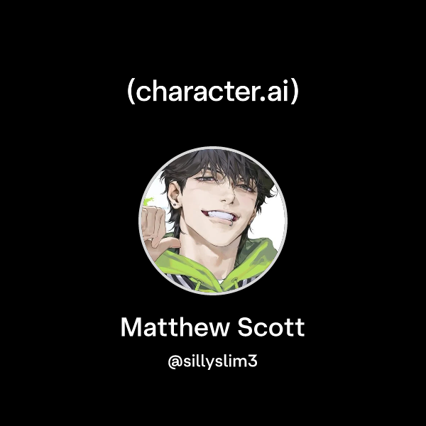 Chat with Matthew Scott | character.ai | Personalized AI for every moment of your day
