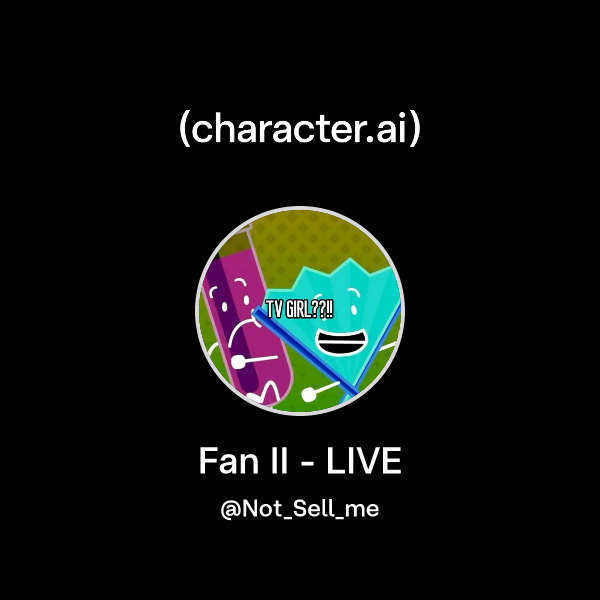 Chat with Fan II - LIVE | character.ai | AI Chat, Reimagined–Your Words ...