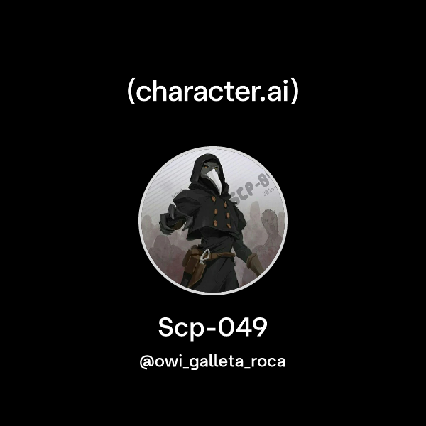 Chat with Scp-049 | character.ai | AI Chat, Reimagined–Your Words. Your World.