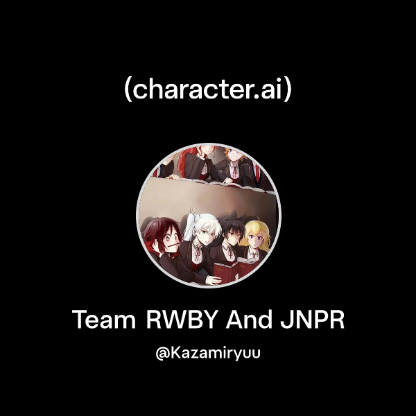 Chat with Team RWBY And JNPR | character.ai | Personalized AI for every ...