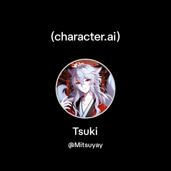 Chat with Tsuki | character.ai | Personalized AI for every moment of ...
