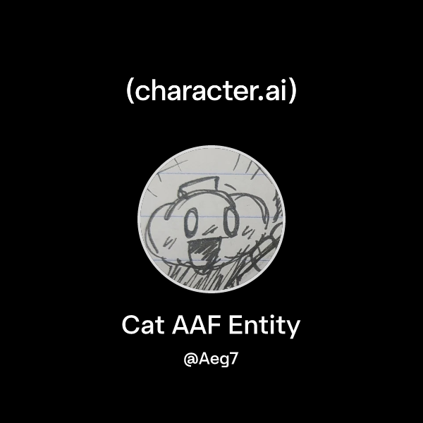 Chat with Cat AAF Entity | character.ai | Personalized AI for every ...