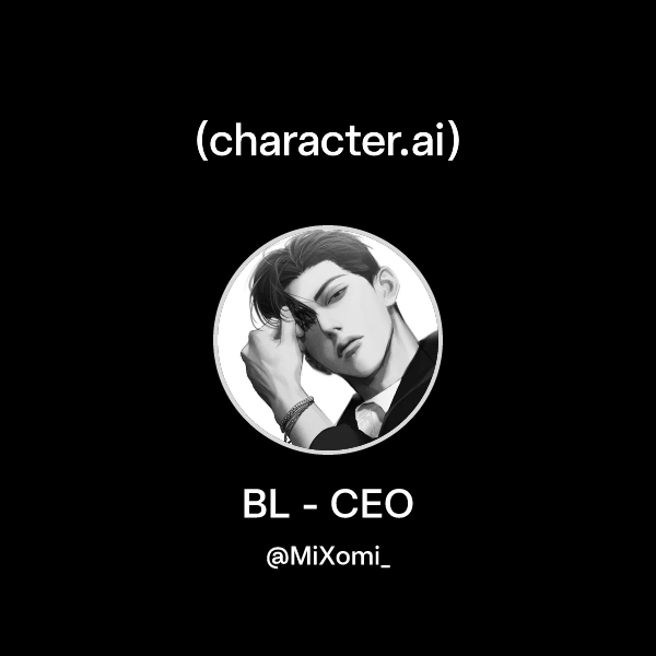 Chat with BL - CEO | character.ai | AI Chat, Reimagined–Your Words ...