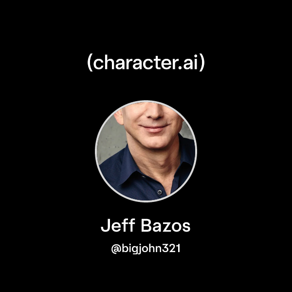 Chat with Jeff Bazos | character.ai | AI Chat, Reimagined–Your Words ...