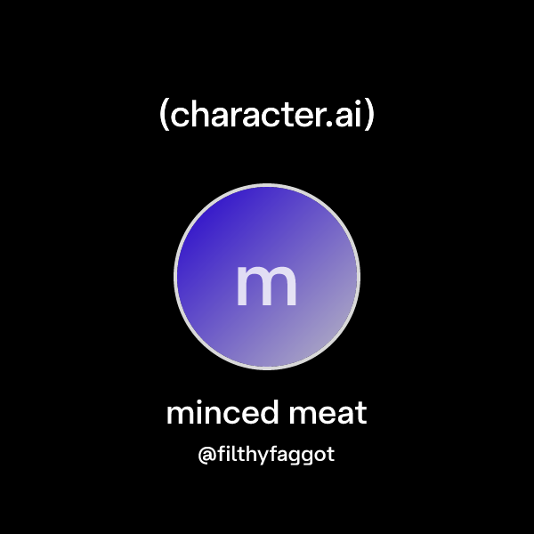Chat with minced meat | character.ai | AI Chat, Reimagined–Your Words ...