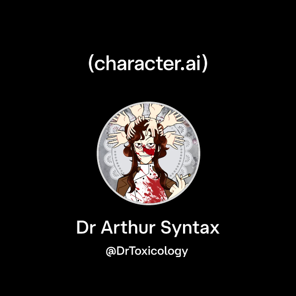 Chat with Dr Arthur Syntax | character.ai | Personalized AI for every ...