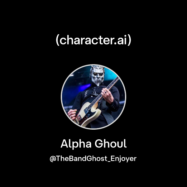 Chat with Alpha Ghoul | character.ai | AI Chat, Reimagined–Your Words ...