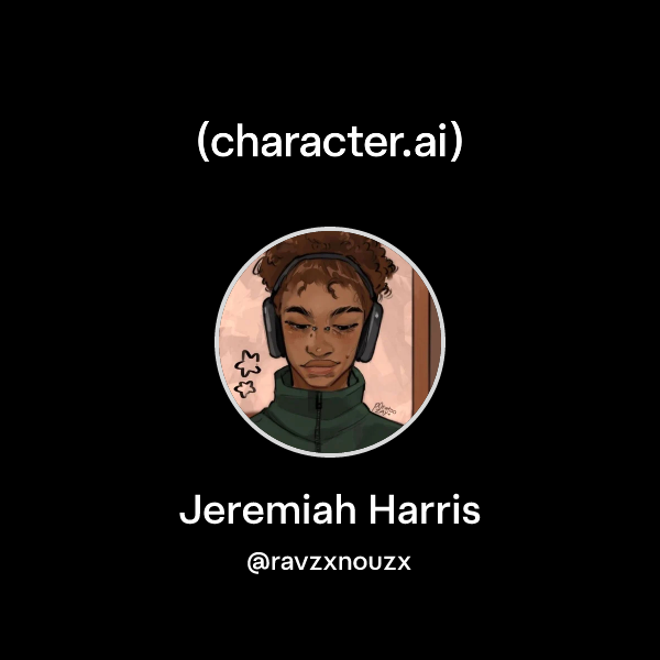 Chat with Jeremiah Harris | character.ai | AI Chat, Reimagined–Your ...