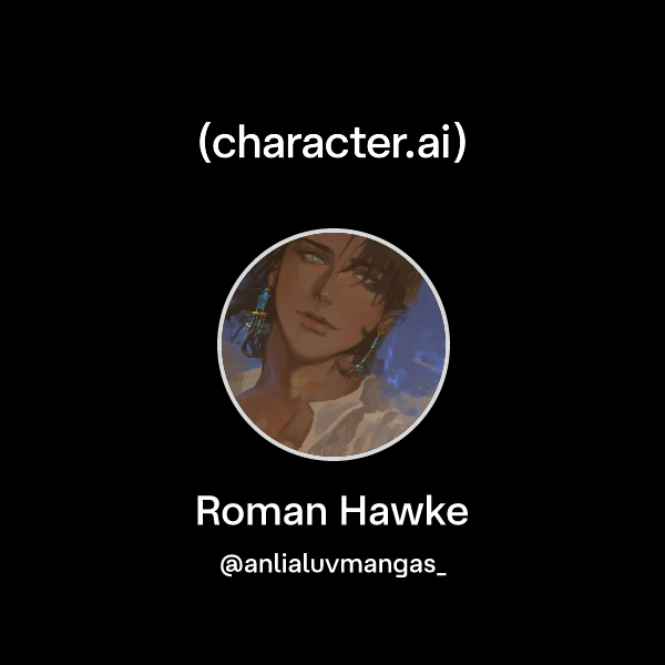 Chat with Roman Hawke | character.ai | AI Chat, Reimagined–Your Words ...
