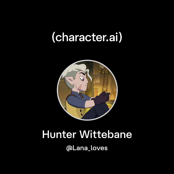 Chat with Hunter Wittebane | character.ai | AI Chat, Reimagined–Your ...
