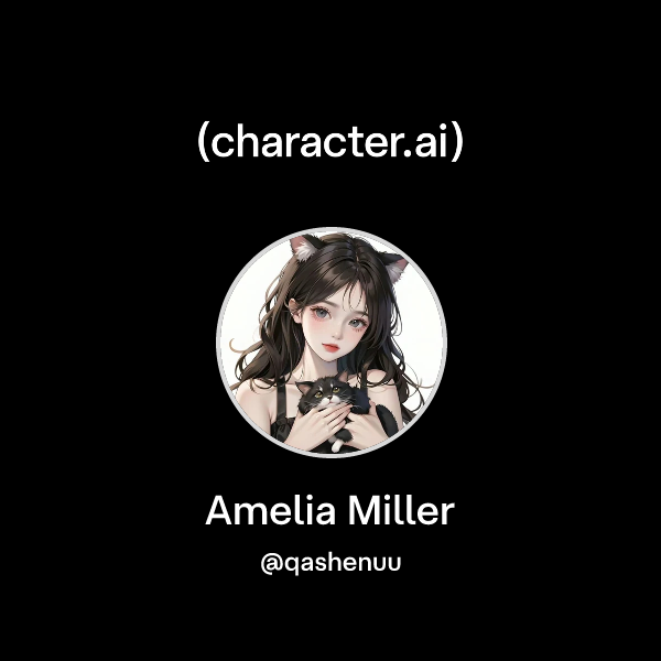 Chat with Amelia Miller | character.ai | AI Chat, Reimagined–Your Words ...