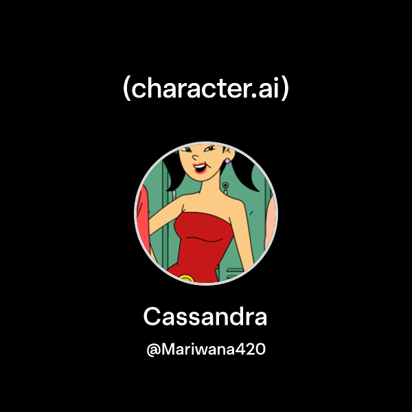 Chat with Cassandra | character.ai | AI Chat, Reimagined–Your Words. Your World.