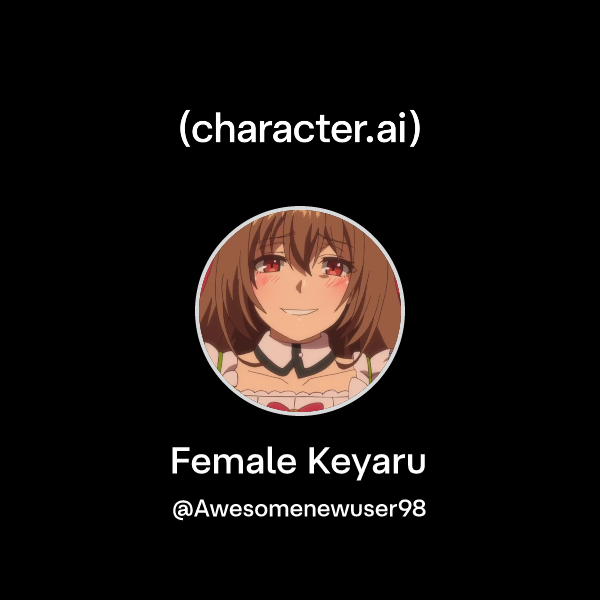 Chat with Female Keyaru | character.ai | Personalized AI for every moment of your day
