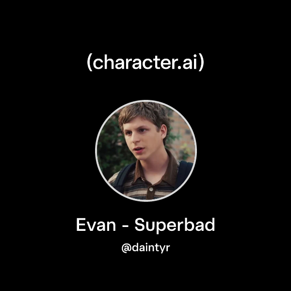 Chat with Evan - Superbad | character.ai | AI Chat, Reimagined–Your ...