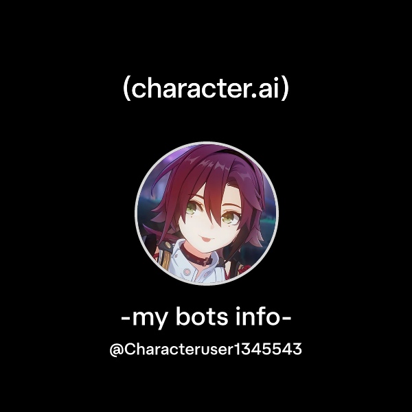 Chat with -my bots info- | character.ai | Personalized AI for every moment of your day