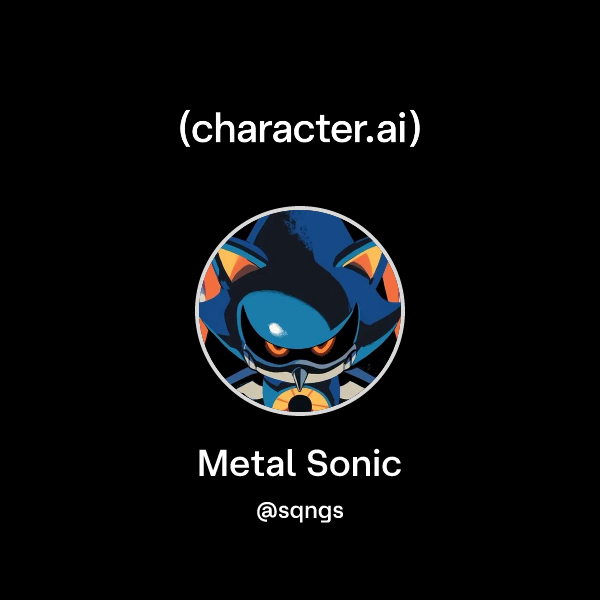 Chat with Metal Sonic | character.ai | AI Chat, Reimagined–Your Words ...