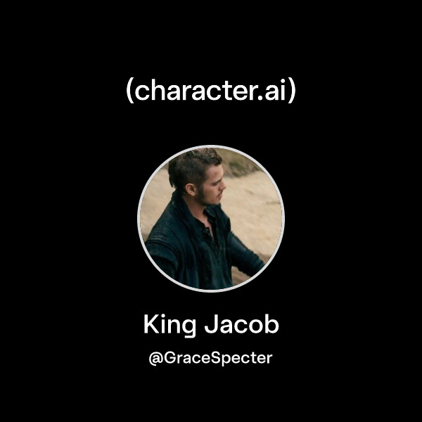 Chat with King Jacob | character.ai | Personalized AI for every moment ...