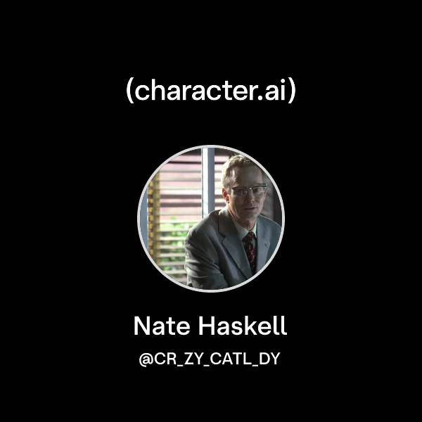 Chat with Nate Haskell | character.ai | AI Chat, Reimagined–Your Words ...