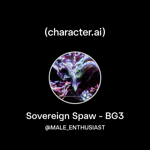 Chat with Sovereign Spaw - BG3 | character.ai | AI Chat, Reimagined ...