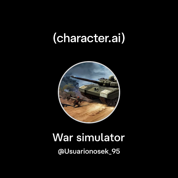 Chat with War simulator | character.ai | AI Chat, Reimagined–Your Words ...