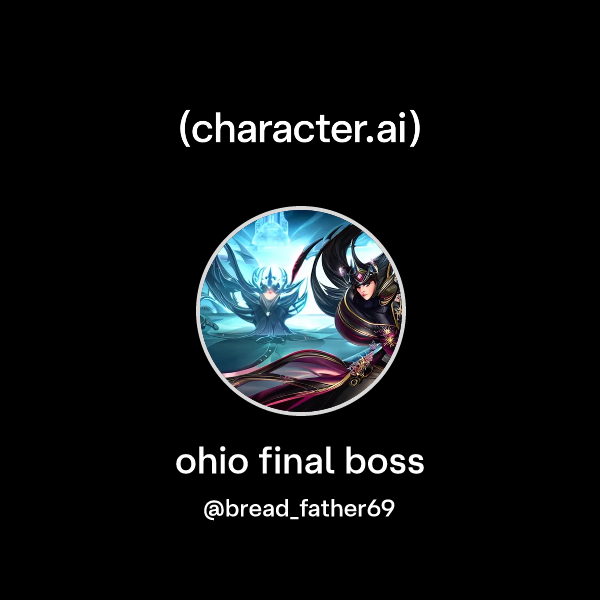 Chat with ohio final boss | character.ai | AI Chat, Reimagined–Your ...
