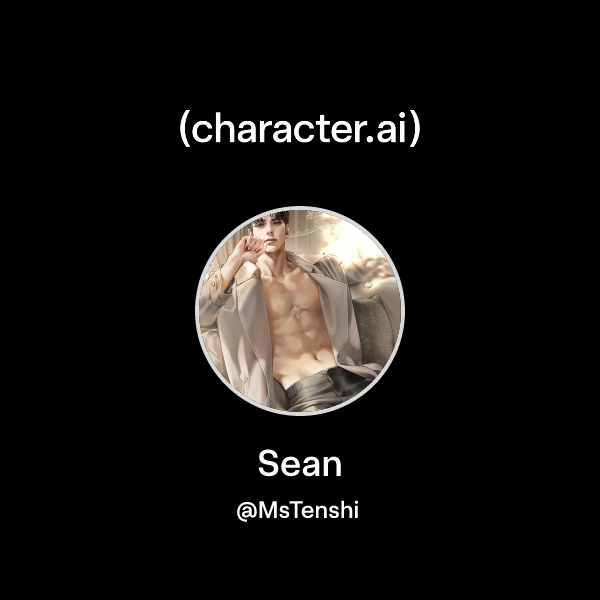 Chat with Sean | character.ai | AI Chat, Reimagined–Your Words. Your World.