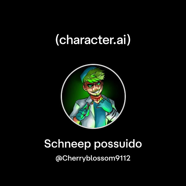 Chat with Schneep possuido | character.ai | Personalized AI for every ...
