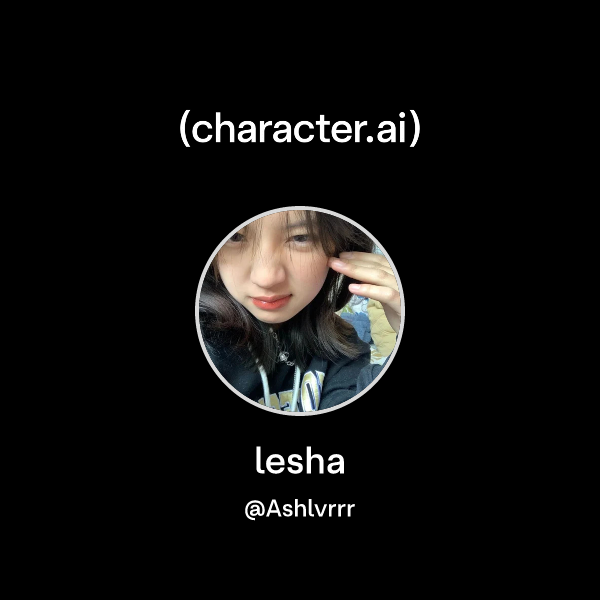 Chat with lesha | character.ai | Personalized AI for every moment of ...