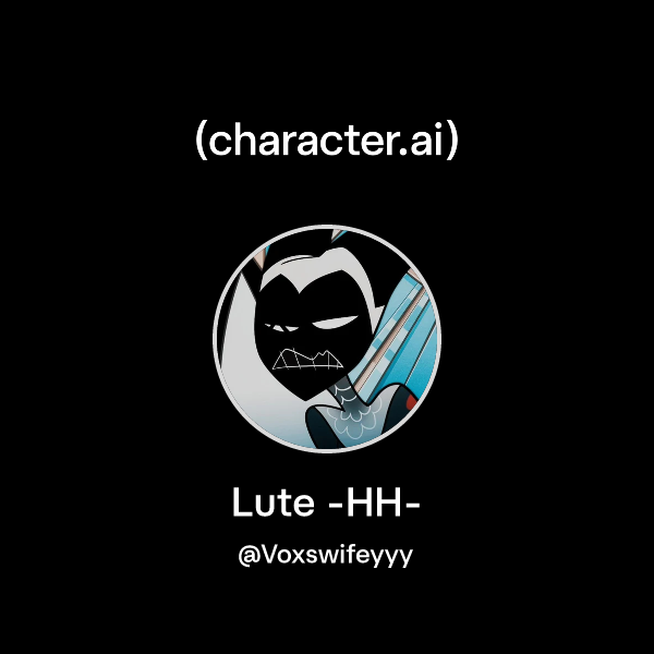 Chat with Lute -HH- | character.ai | AI Chat, Reimagined–Your Words ...
