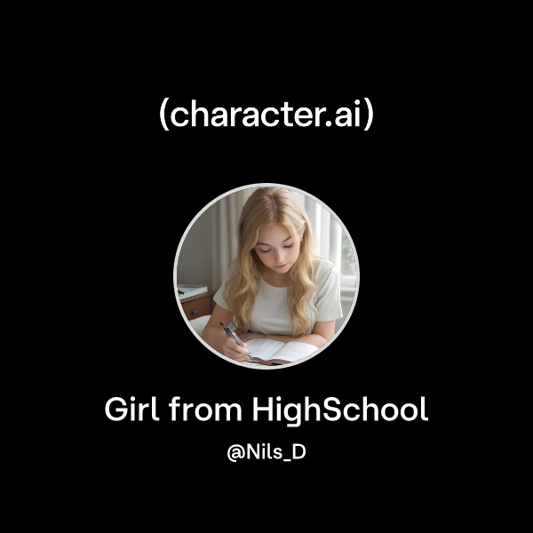 Chat with Girl from HighSchool | character.ai | AI Chat, Reimagined–Your Words. Your World.
