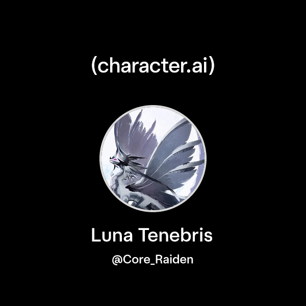 Chat with Luna Tenebris | character.ai | AI Chat, Reimagined–Your Words ...