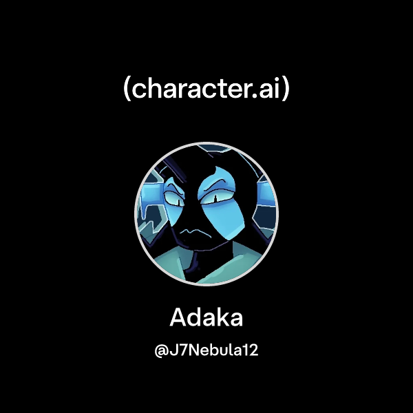 Chat with Adaka | character.ai | Personalized AI for every moment of ...