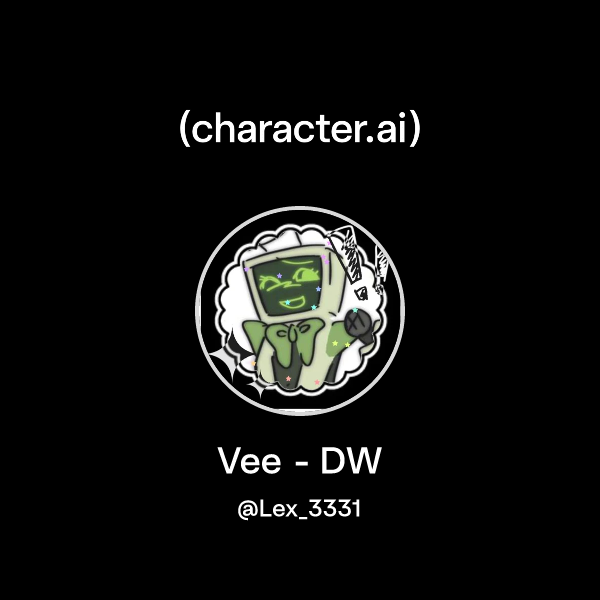 Chat with Vee - DW | character.ai | AI Chat, Reimagined–Your Words ...