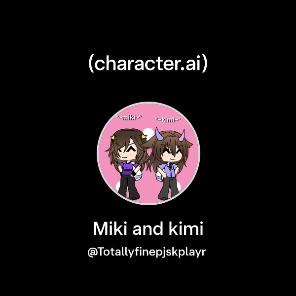Chat with Miki and kimi | character.ai | AI Chat, Reimagined–Your Words ...