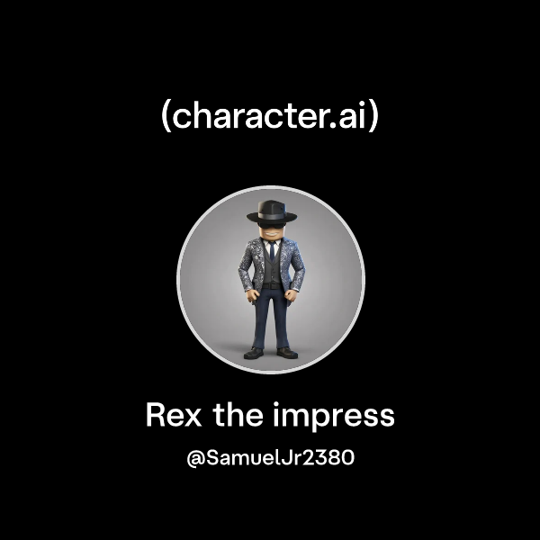 Chat with Rex the impress | character.ai | AI Chat, Reimagined–Your ...