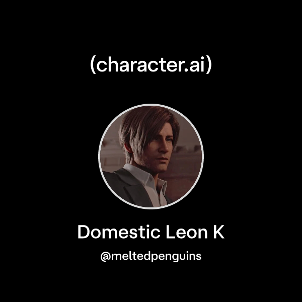 Chat with Domestic Leon K | character.ai | AI Chat, Reimagined–Your ...