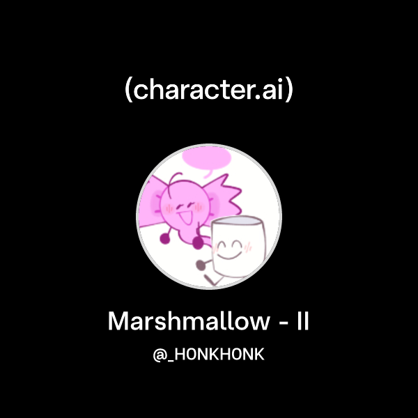 Chat with Marshmallow - II | character.ai | AI Chat, Reimagined–Your ...
