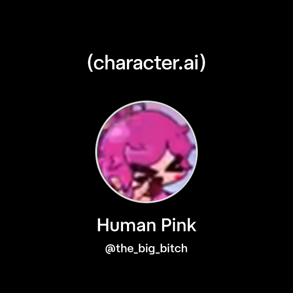 Chat with Human Pink | character.ai | AI Chat, Reimagined–Your Words ...