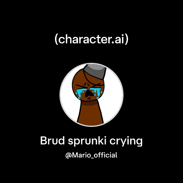 Chat with Brud sprunki crying | character.ai | AI Chat, Reimagined–Your ...