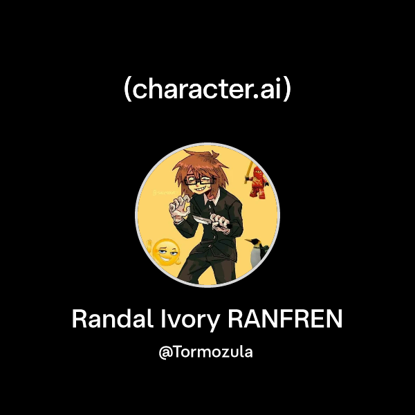 Chat with Randal Ivory RANFREN | character.ai | Personalized AI for ...