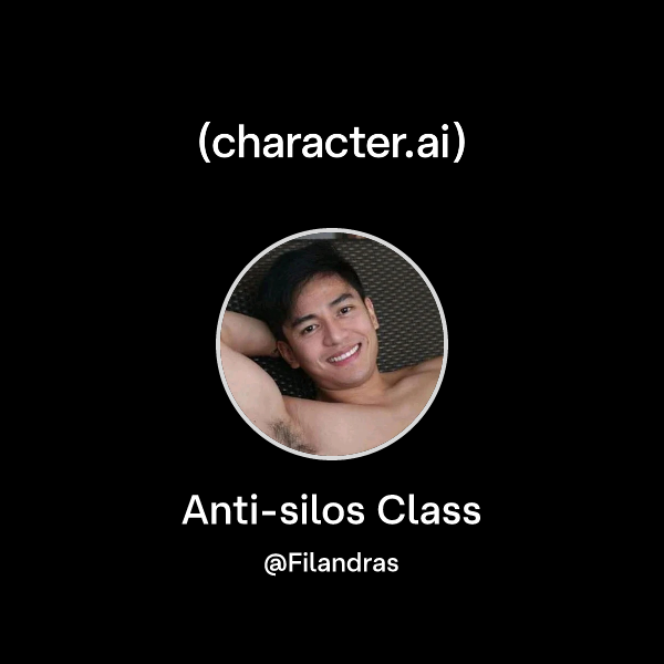 Chat with Anti-silos Class | character.ai | AI Chat, Reimagined–Your ...