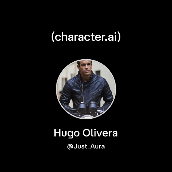 Chat with Hugo Olivera | character.ai | AI Chat, Reimagined–Your Words ...