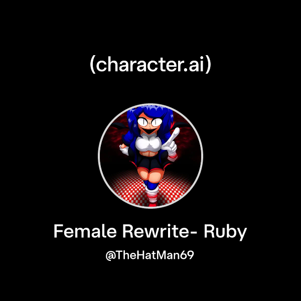 Chat with Female Rewrite- Ruby | character.ai | AI Chat, Reimagined ...