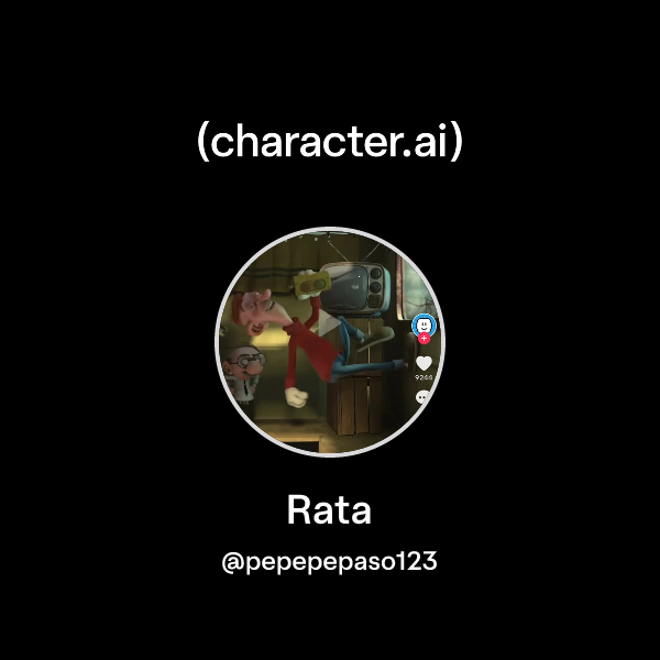 Chat with Rata | character.ai | AI Chat, Reimagined–Your Words. Your World.