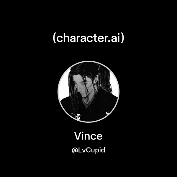 Chat with Vince | character.ai | Personalized AI for every moment of ...
