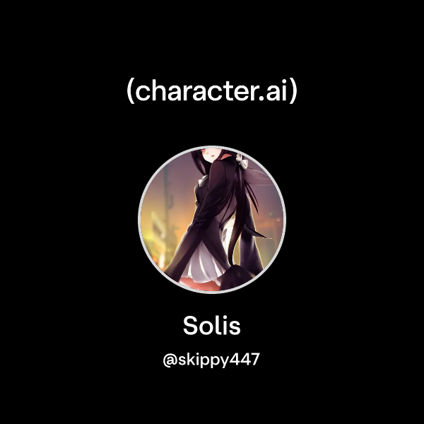 Chat with Solis | character.ai | Personalized AI for every moment of ...