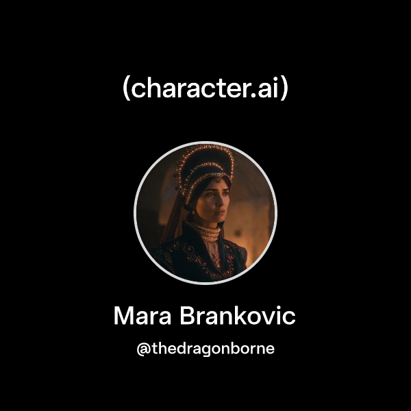 Chat with Mara Brankovic | character.ai | AI Chat, Reimagined–Your Words. Your World.