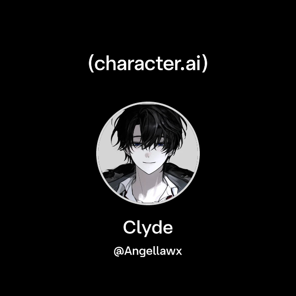 Chat with Clyde | character.ai | Personalized AI for every moment of ...